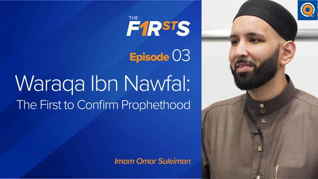Waraqa Ibn Nawfal: The First to Confirm Prophethood | Yaqeen Institute ...