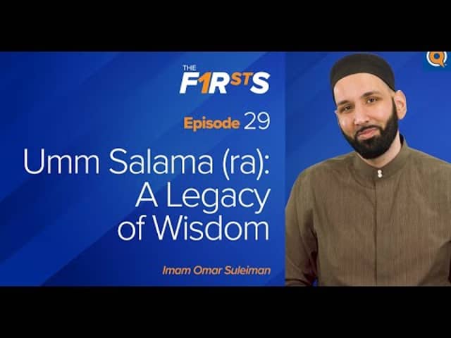 Umm Salama (ra): A Legacy of Wisdom (Part 2) | Yaqeen Institute for ...