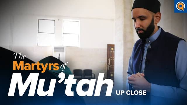 The Martyrs of Mu'tah: Up Close | Full Documentary | Yaqeen Institute for Islamic Research