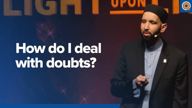 How Do I Deal With Doubts (Part 3) | Yaqeen Institute for Islamic Research