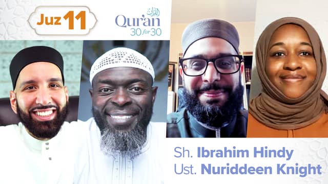 Juz’ 11: Sh. Ibrahim Hindy and Ust. Nuriddeen Knight | Allah’s Promise ...
