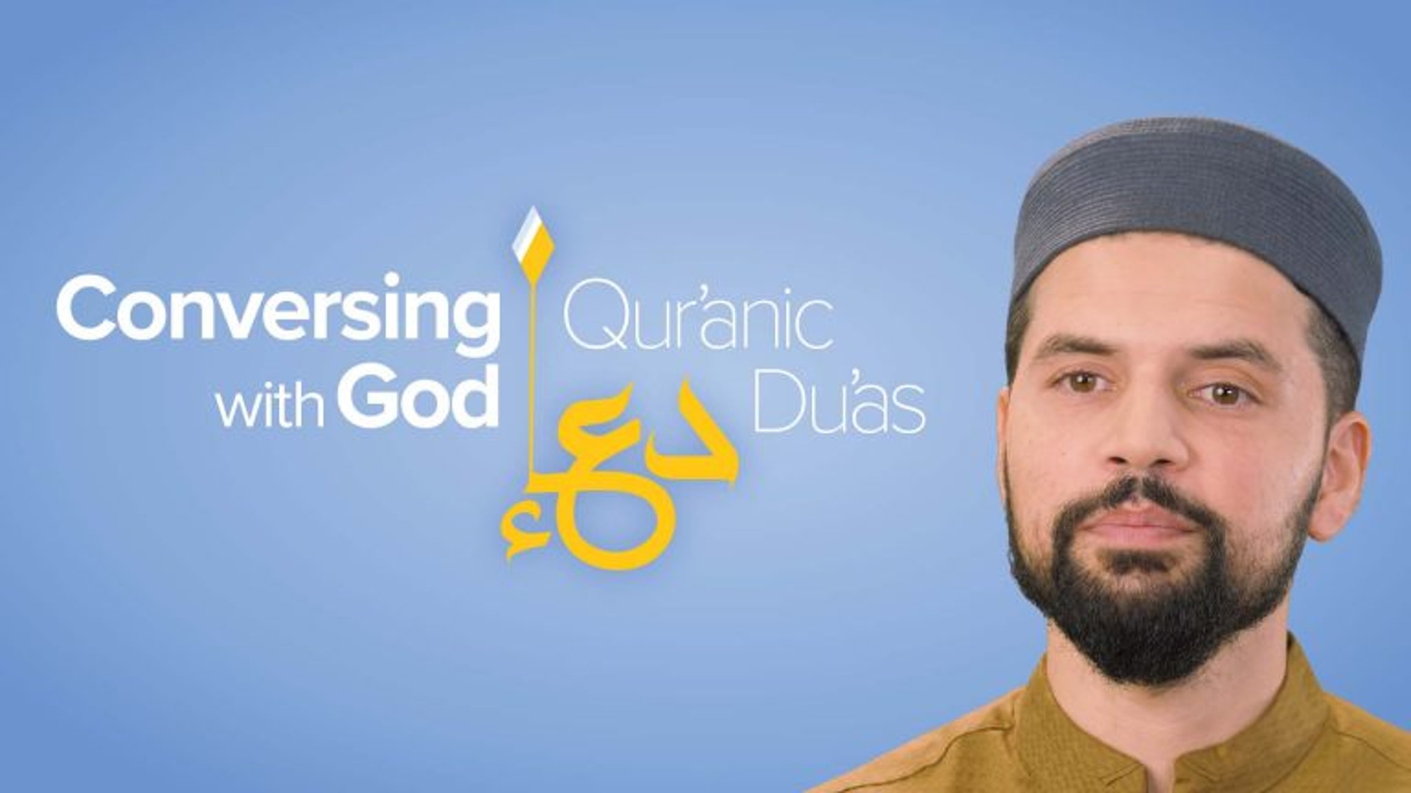 Episode 2: Pour Upon Us Patience | Conversing with God | Yaqeen ...